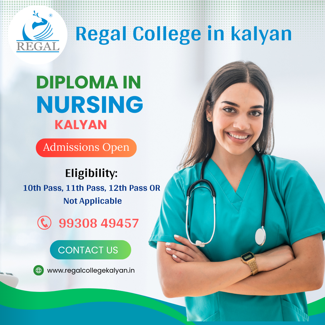 Diploma in GNM - Kalyan General Nursing and Midwifery - REGAL COLLEGE ...